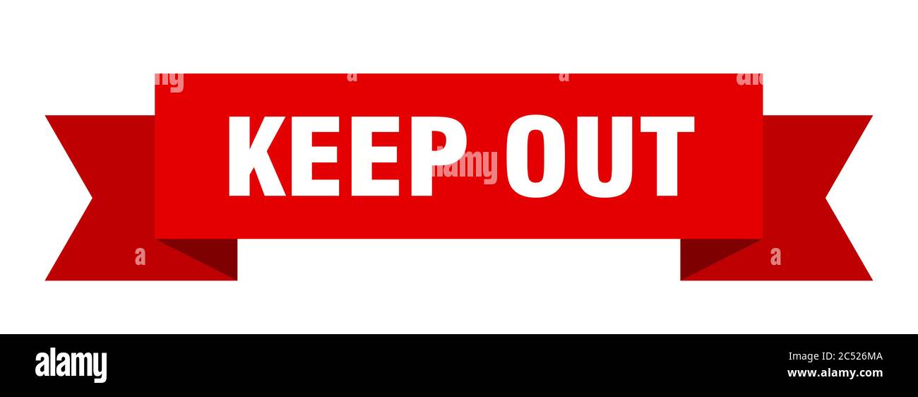 keep out ribbon. keep out isolated band sign. keep out banner Stock ...