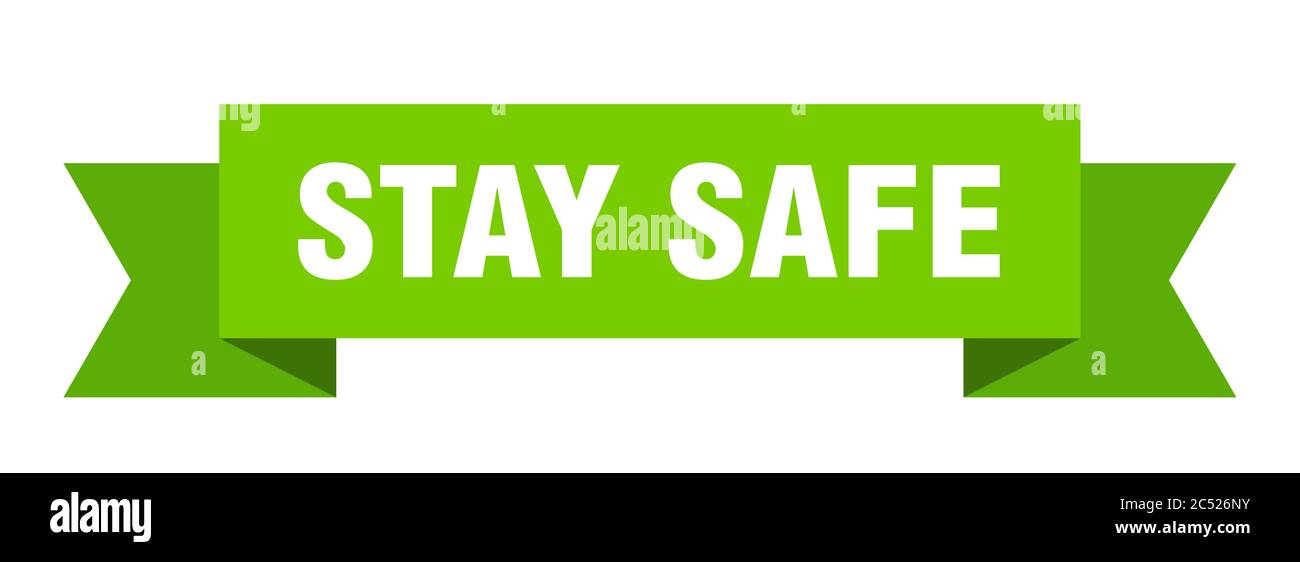 stay safe ribbon. stay safe isolated band sign. stay safe banner Stock ...