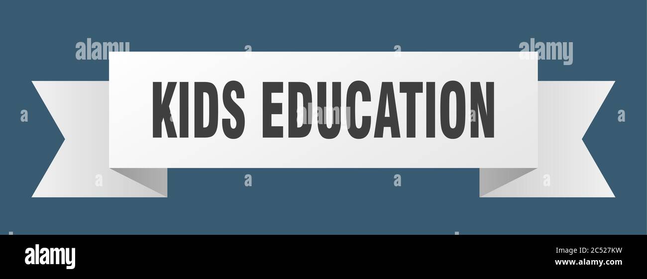 kids education ribbon. kids education isolated band sign. kids ...