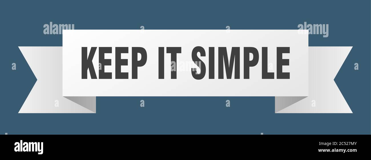 keep it simple ribbon. keep it simple isolated band sign. keep it ...