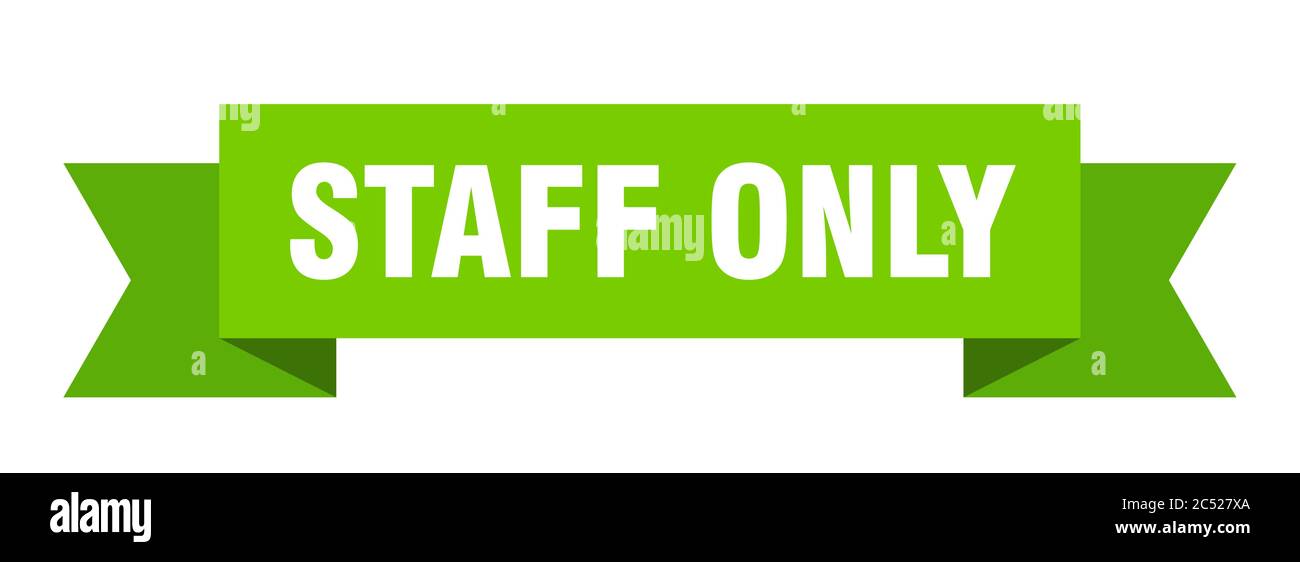 staff only ribbon. staff only isolated band sign. staff only banner ...