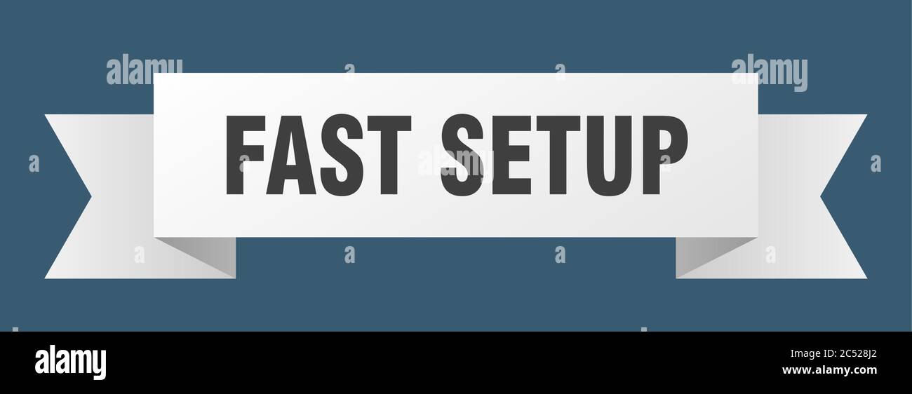 fast setup ribbon. fast setup isolated band sign. fast setup banner ...