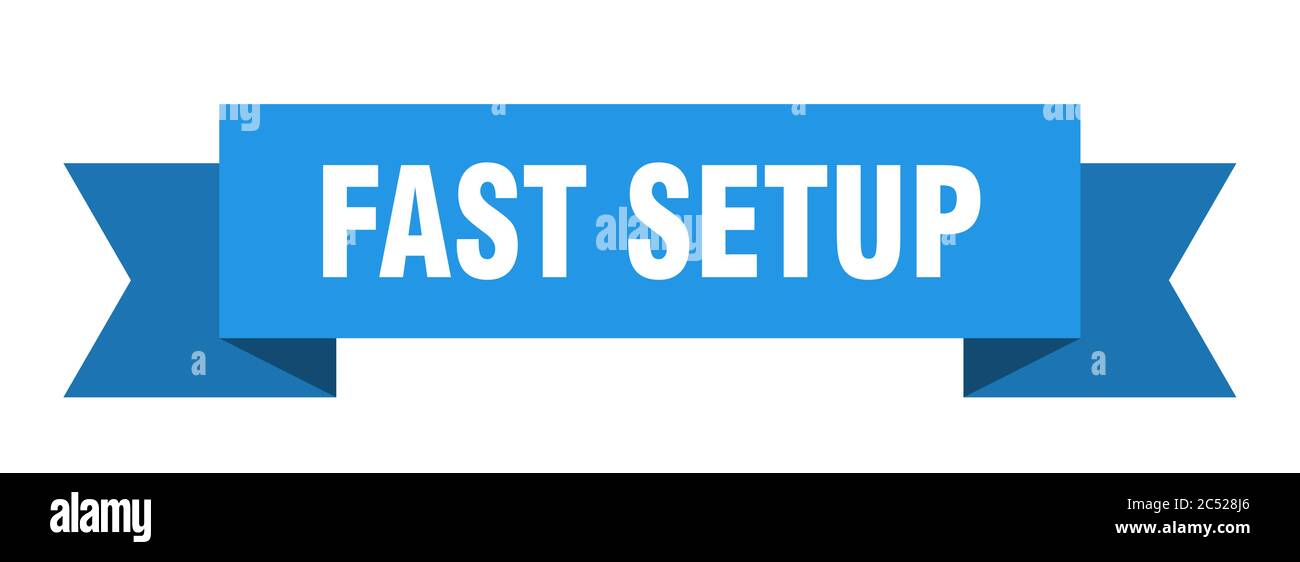 fast setup ribbon. fast setup isolated band sign. fast setup banner ...