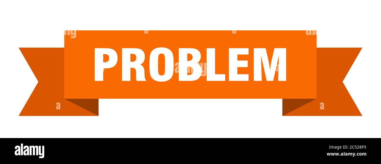 problem ribbon. problem isolated band sign. problem banner Stock Vector ...