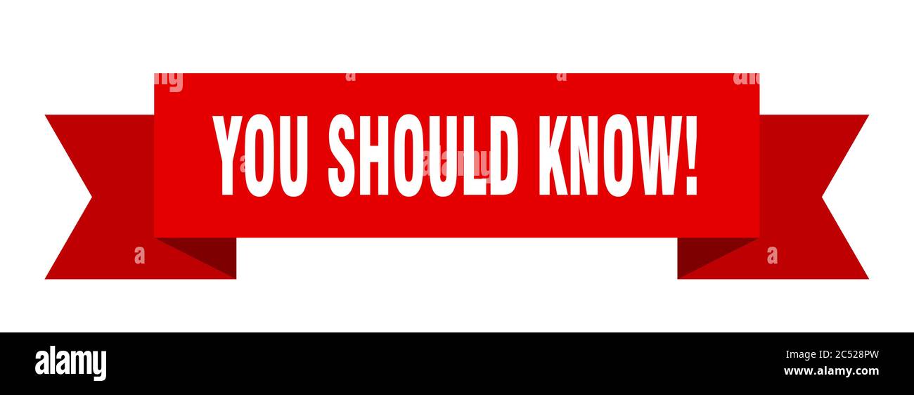 you should know! ribbon. you should know! isolated band sign. you ...