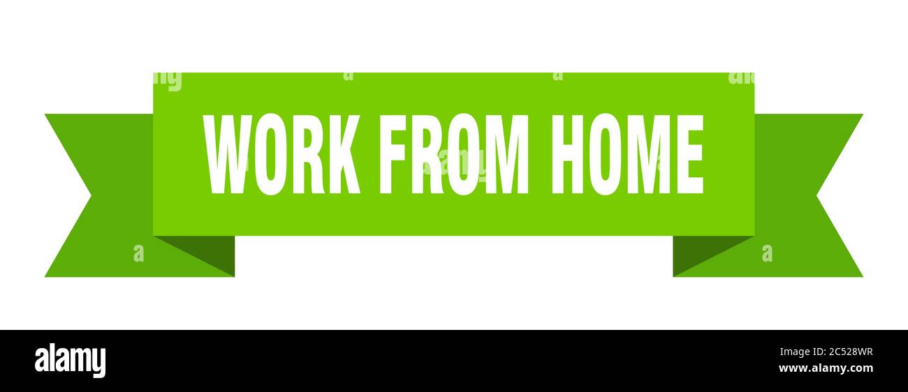 work from home ribbon. work from home isolated band sign. work from ...