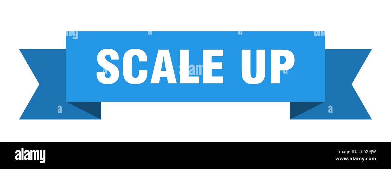 scale up ribbon. scale up isolated band sign. scale up banner Stock ...