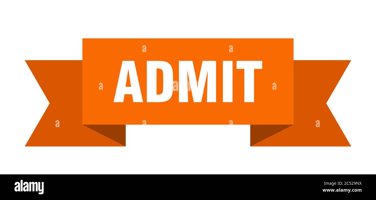 admit ribbon. admit isolated band sign. admit banner Stock Vector Image ...