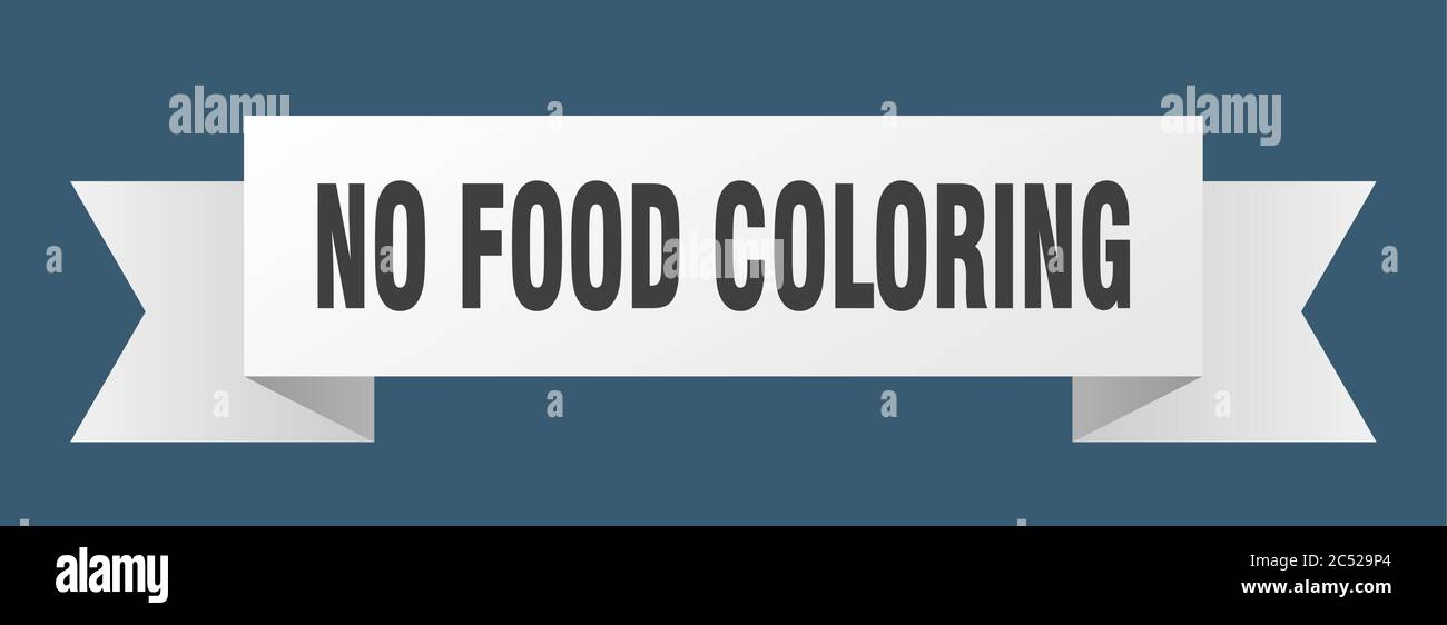 no food coloring ribbon. no food coloring isolated band sign. no food ...