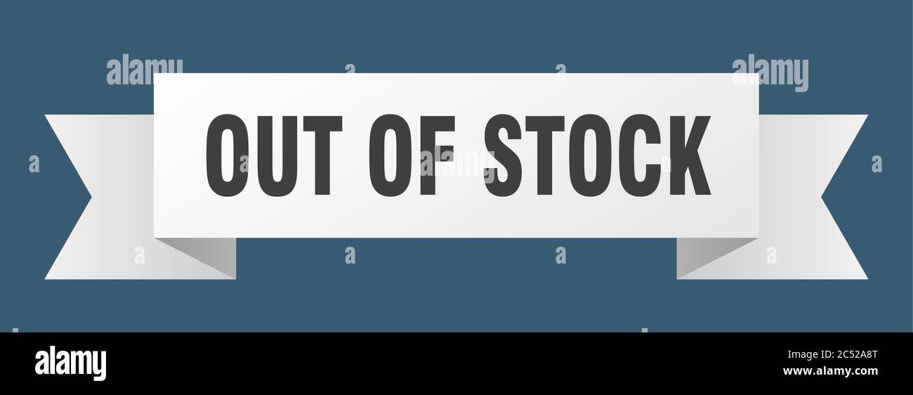 out of stock ribbon. out of stock isolated band sign. out of stock ...