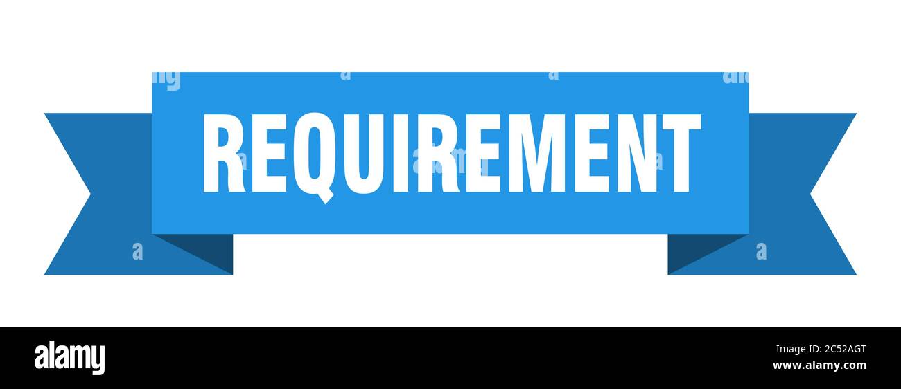 requirement ribbon. requirement isolated band sign. requirement banner ...