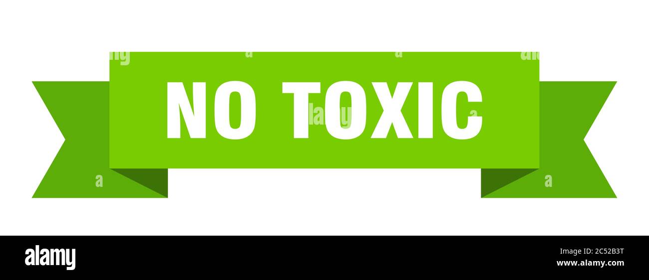 no toxic ribbon. no toxic isolated band sign. no toxic banner Stock ...