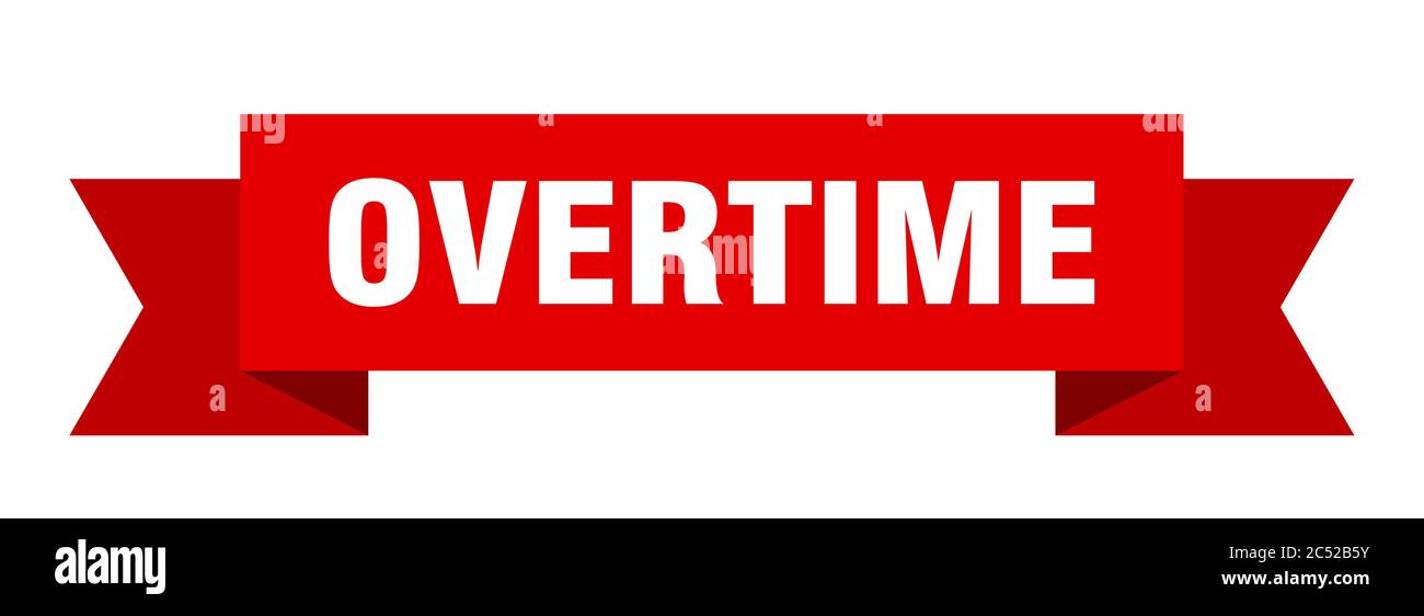 overtime ribbon. overtime isolated band sign. overtime banner Stock ...
