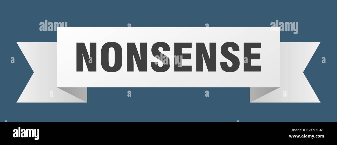 nonsense ribbon. nonsense isolated band sign. nonsense banner Stock ...