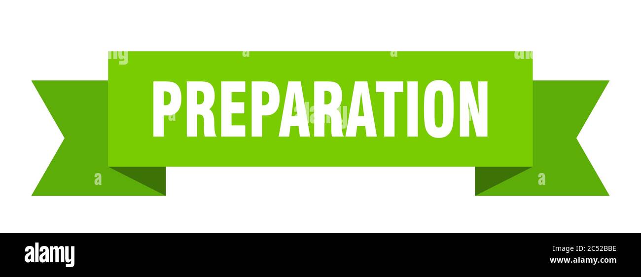 preparation ribbon. preparation isolated band sign. preparation banner ...