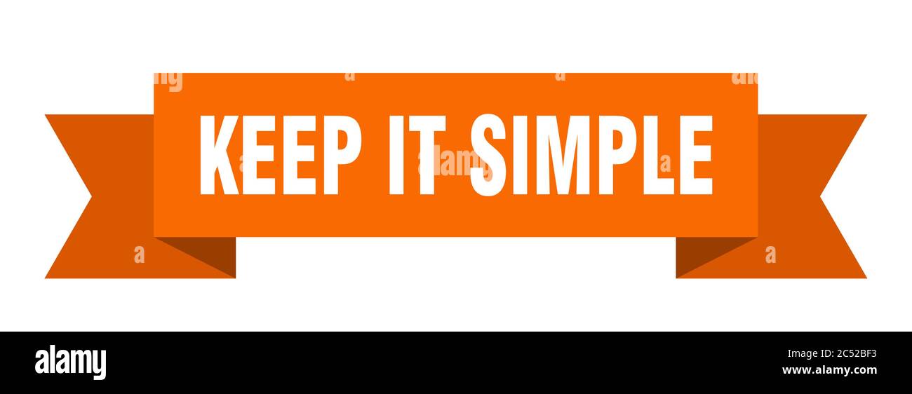 keep it simple ribbon. keep it simple isolated band sign. keep it ...