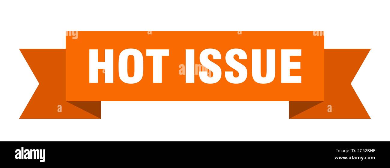 hot issue ribbon. hot issue isolated band sign. hot issue banner Stock ...