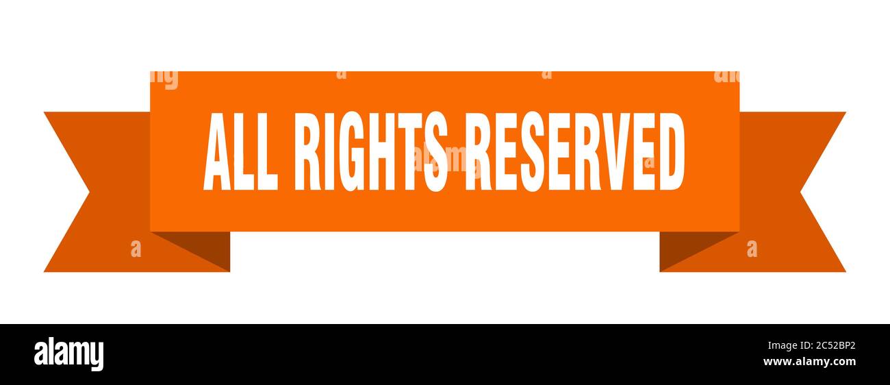 all rights reserved ribbon. all rights reserved isolated band sign. all ...