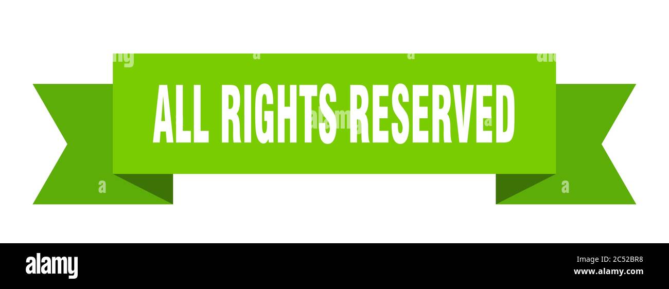 all rights reserved ribbon. all rights reserved isolated band sign. all ...