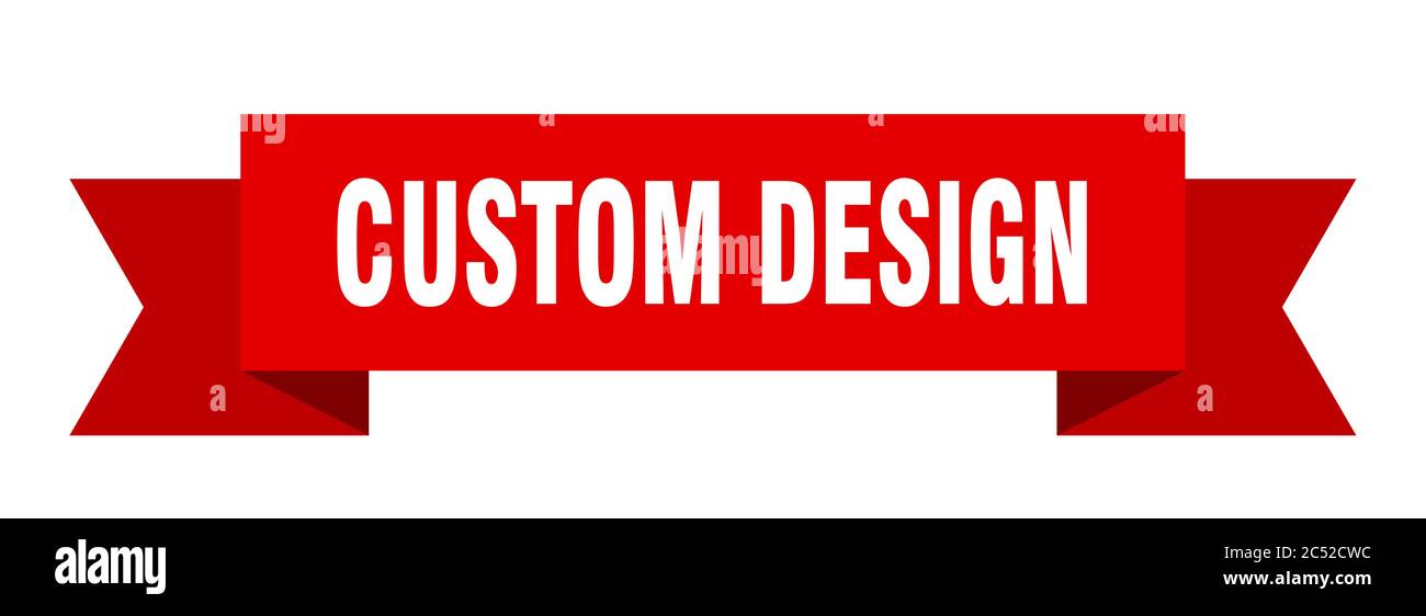 custom design ribbon. custom design isolated band sign. custom design ...