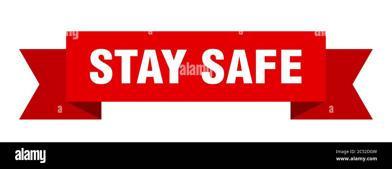 stay safe ribbon. stay safe isolated band sign. stay safe banner Stock Vector Image & Art - Alamy