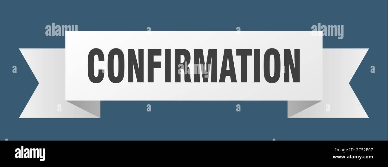 confirmation ribbon. confirmation isolated band sign. confirmation ...