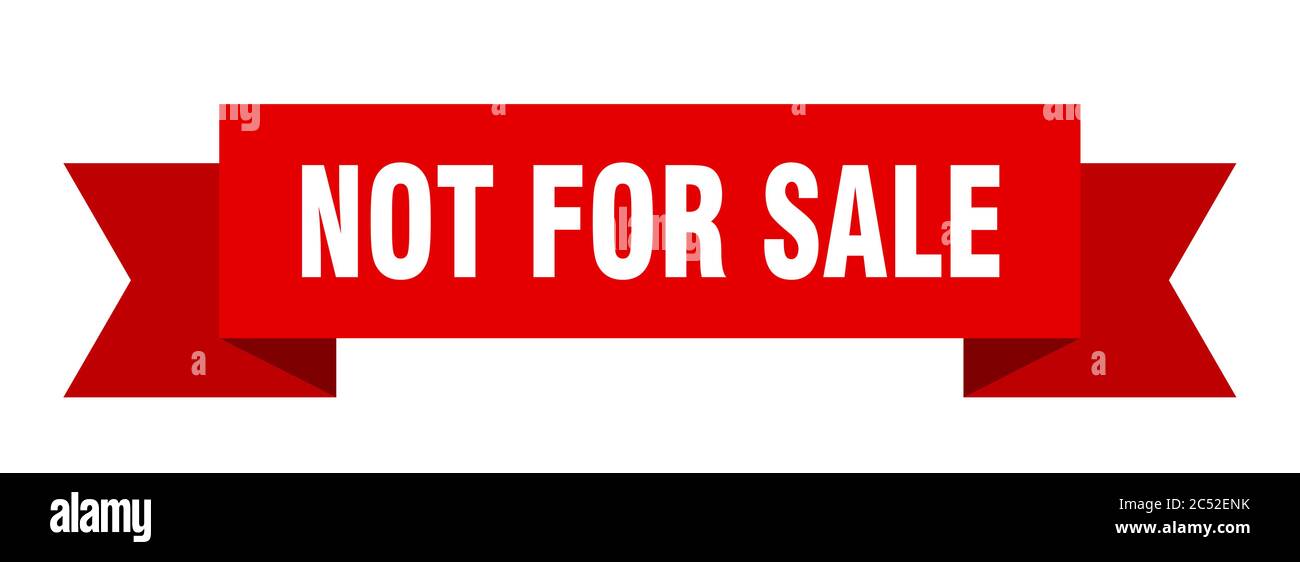 not for sale ribbon. not for sale isolated band sign. not for sale ...