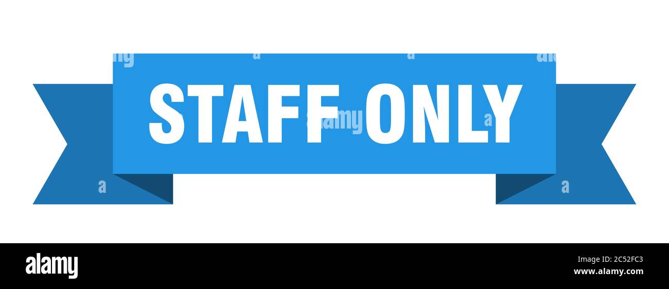 staff only ribbon. staff only isolated band sign. staff only banner ...