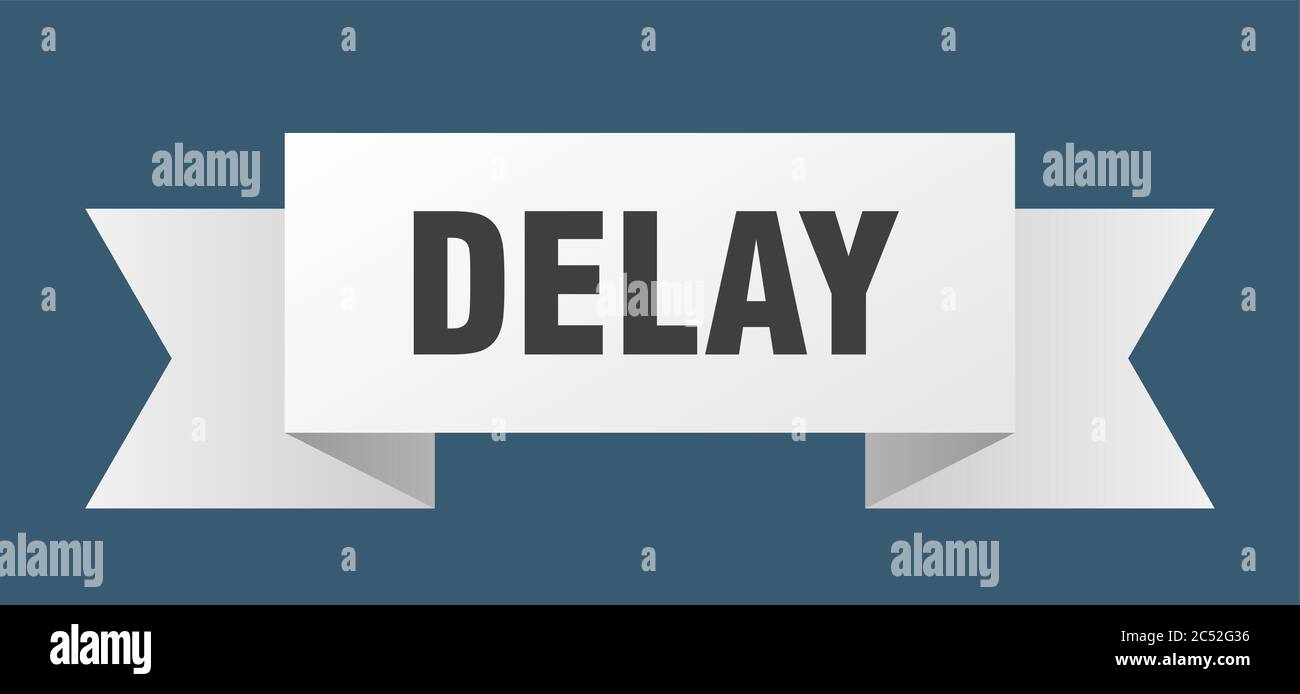 delay ribbon. delay isolated band sign. delay banner Stock Vector Image ...