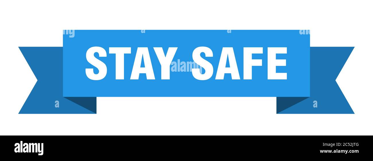 stay safe ribbon. stay safe isolated band sign. stay safe banner Stock ...