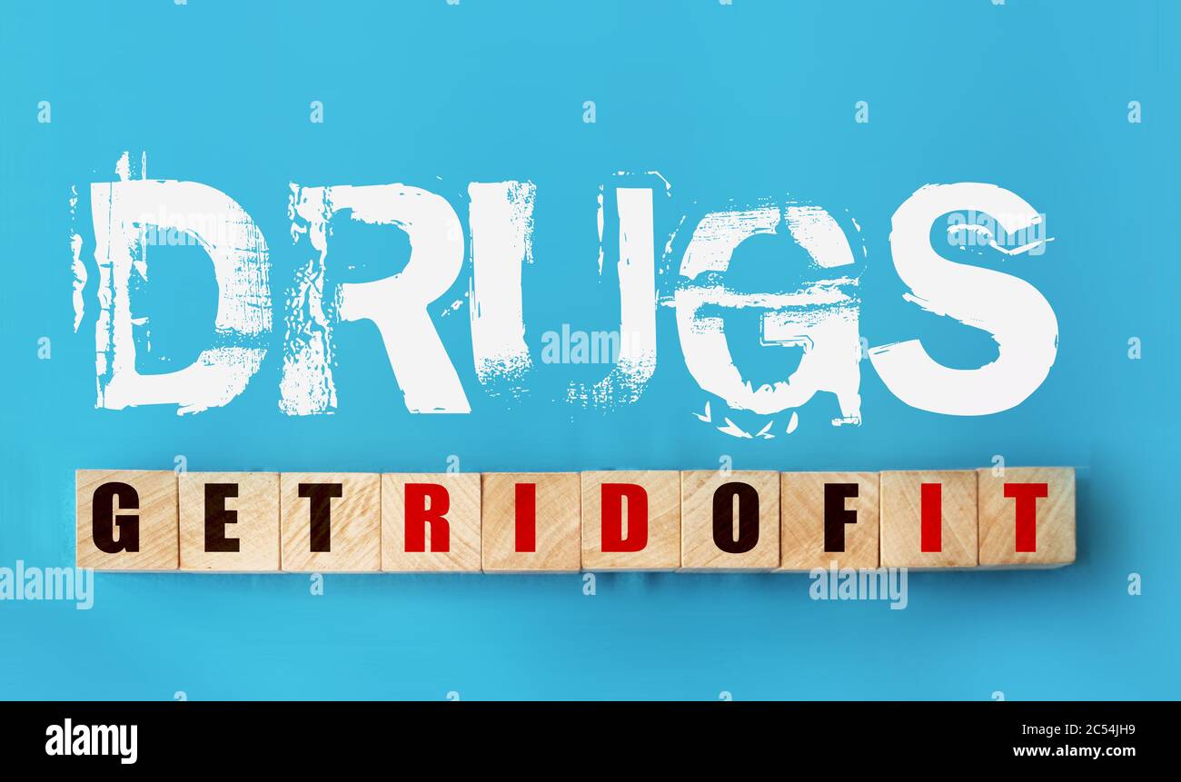 Phrase Drugs - get rid of it on sky blue background and on wooden cubes ...