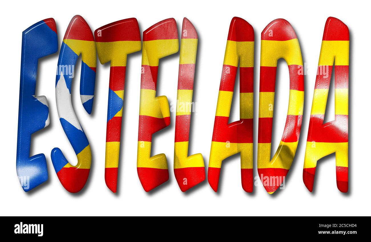 Estelada word 3D illustration with a flag texture on an isolated white ...