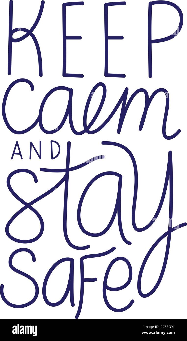 keep calm and stay safe text design of Happiness positivity and covid ...