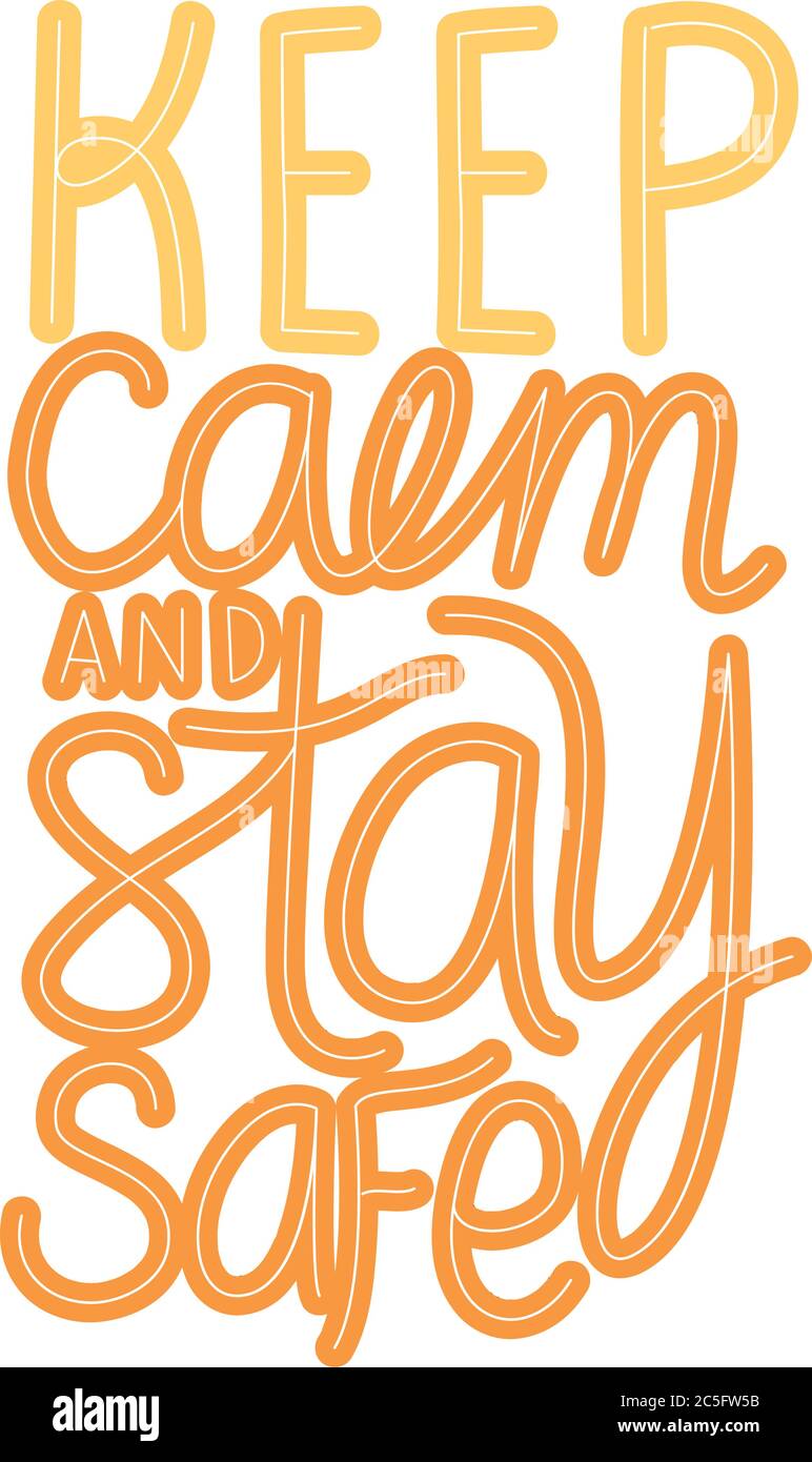 keep calm and stay safe text design of Happiness positivity and covid ...