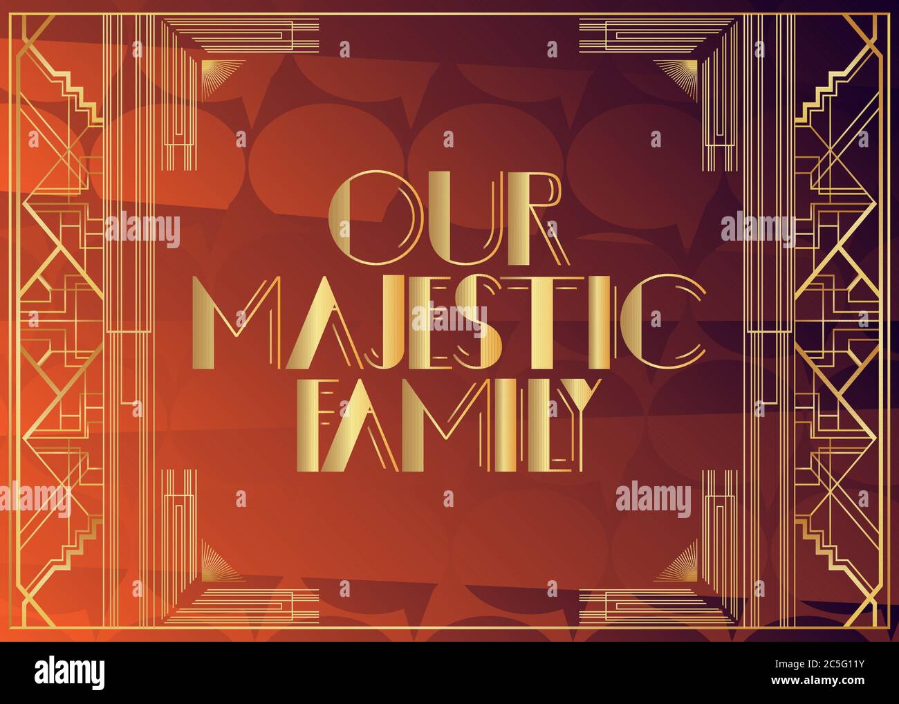 Art Deco Our Majestic Family text. Decorative greeting card, sign with ...