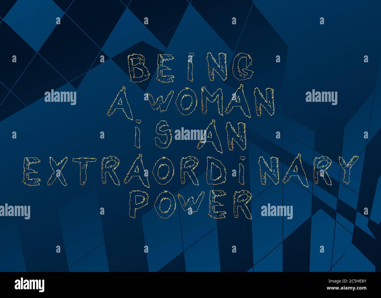 Abstract Being a woman is a extraordinary power text. Vector ...