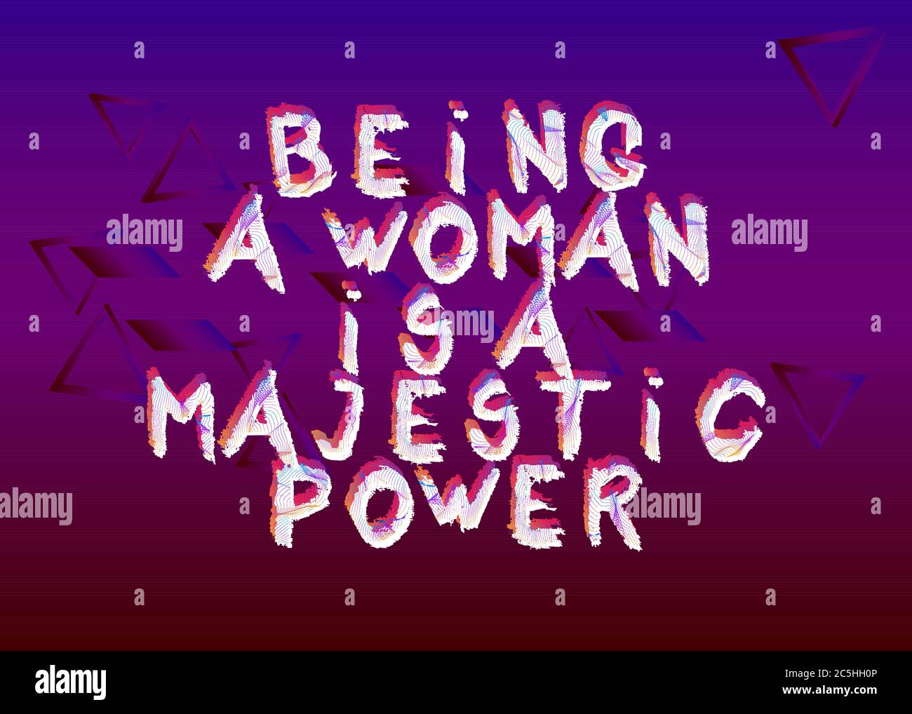 Abstract Being a woman is a majestic power text. Vector illustrated ...
