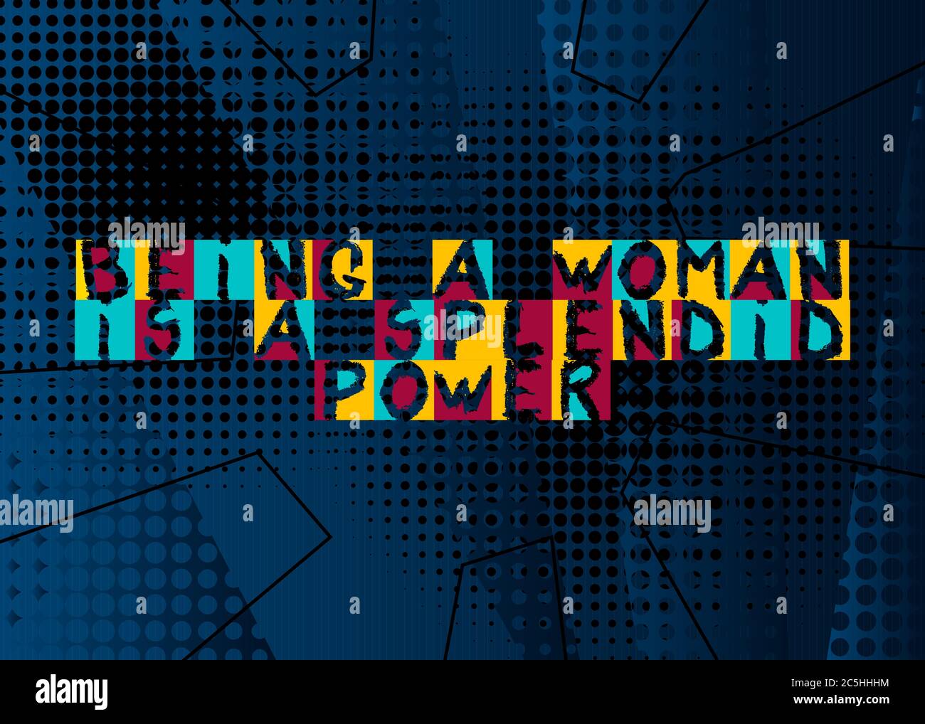 Abstract Being a woman is a splendid power text. Vector illustrated ...