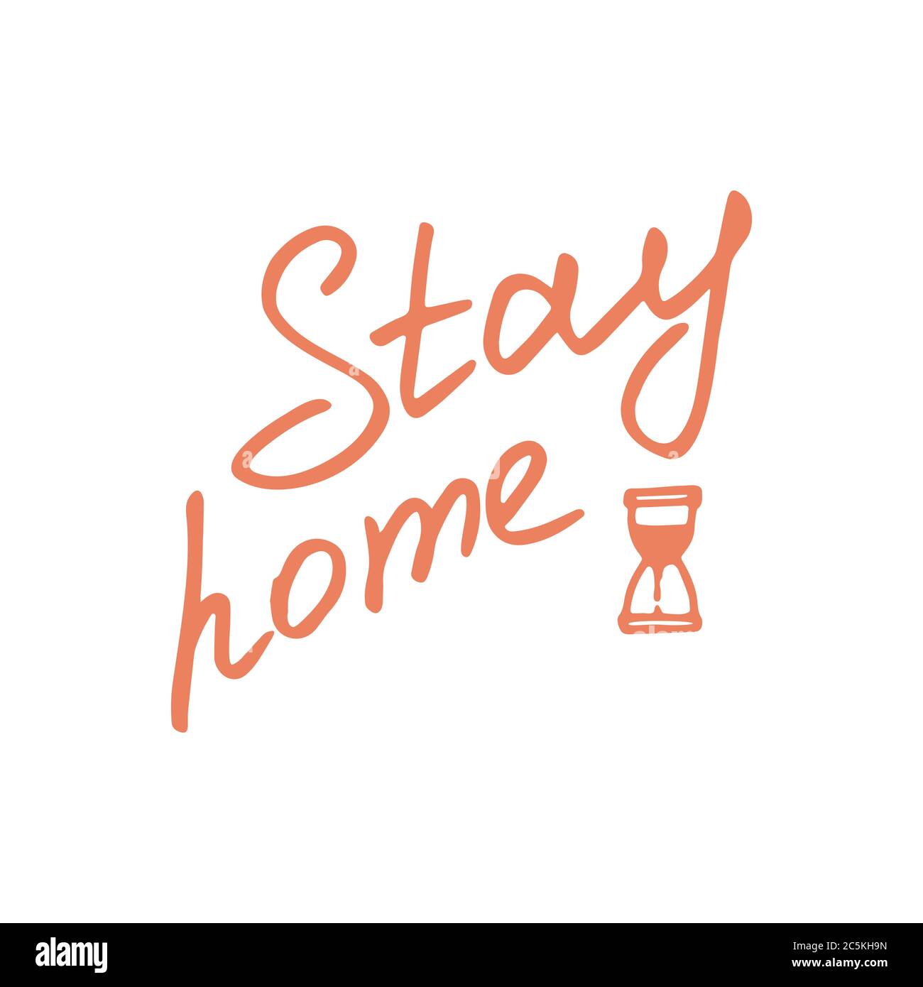 Stay home hand written inscription. Self isolation. Quarantine theme ...