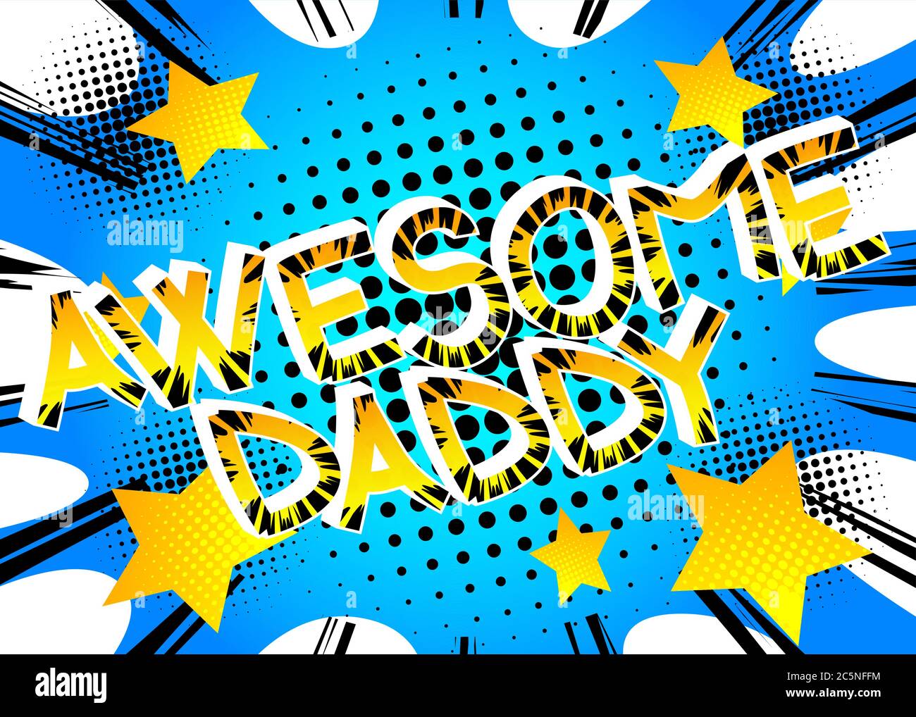 Awesome Daddy - Comic book style cartoon text on abstract background ...