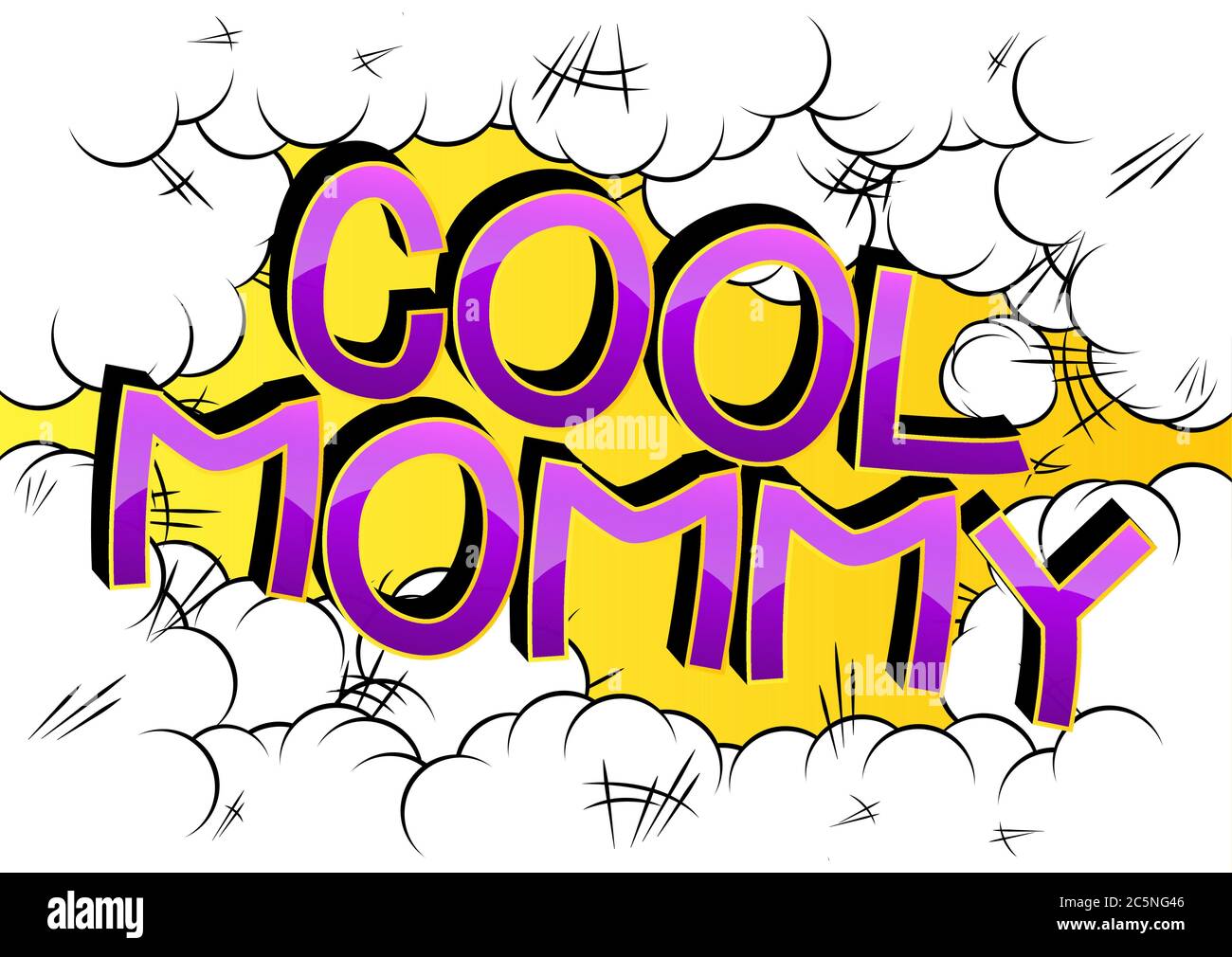 Cool Mommy - Comic book style cartoon text on abstract background Stock ...