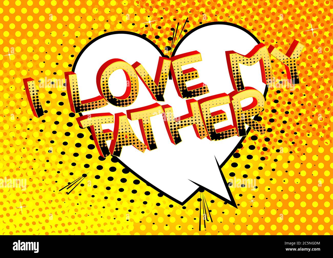 I love my father - Comic book style cartoon text on abstract background ...