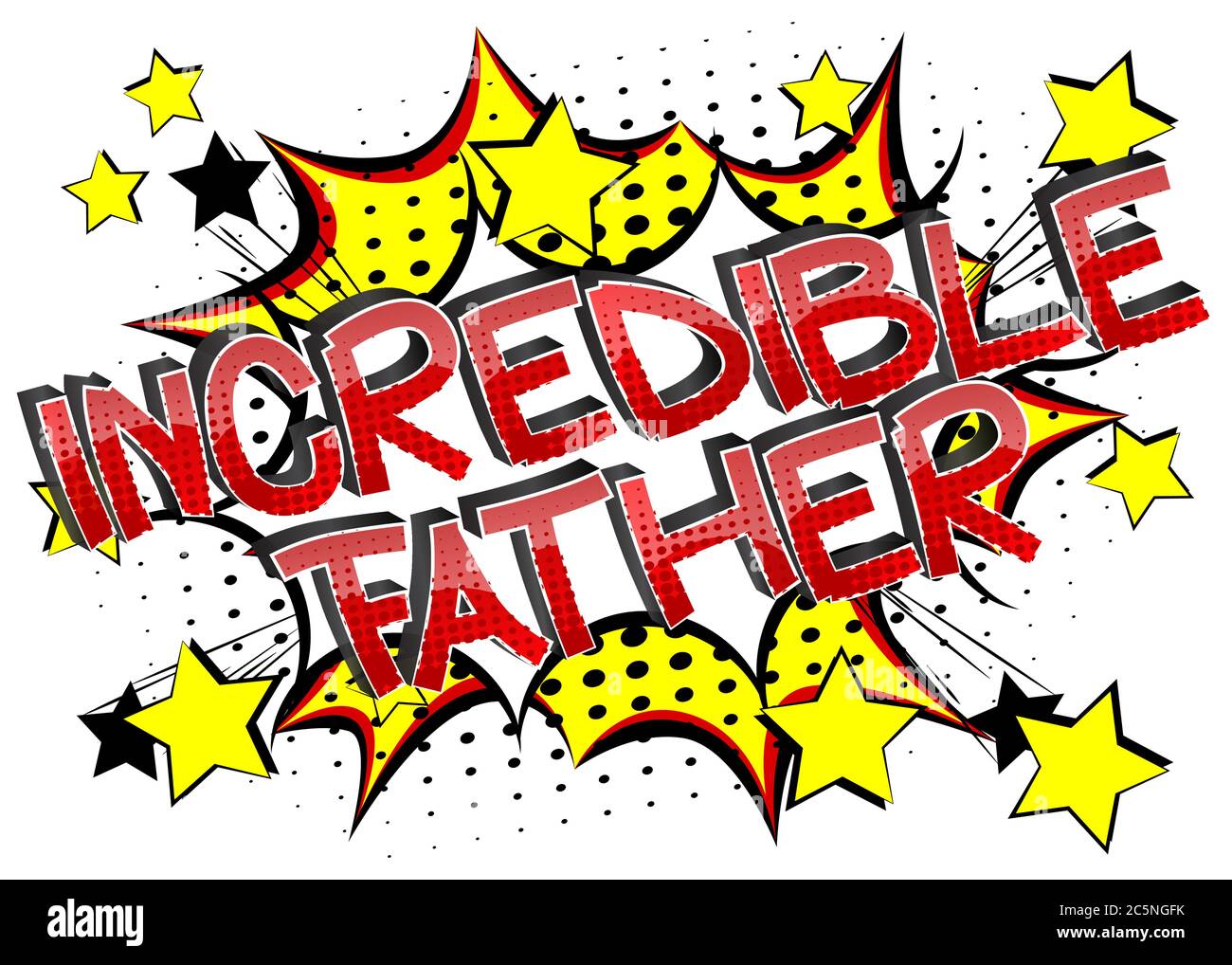 Incredible Father - Comic book style cartoon text on abstract ...