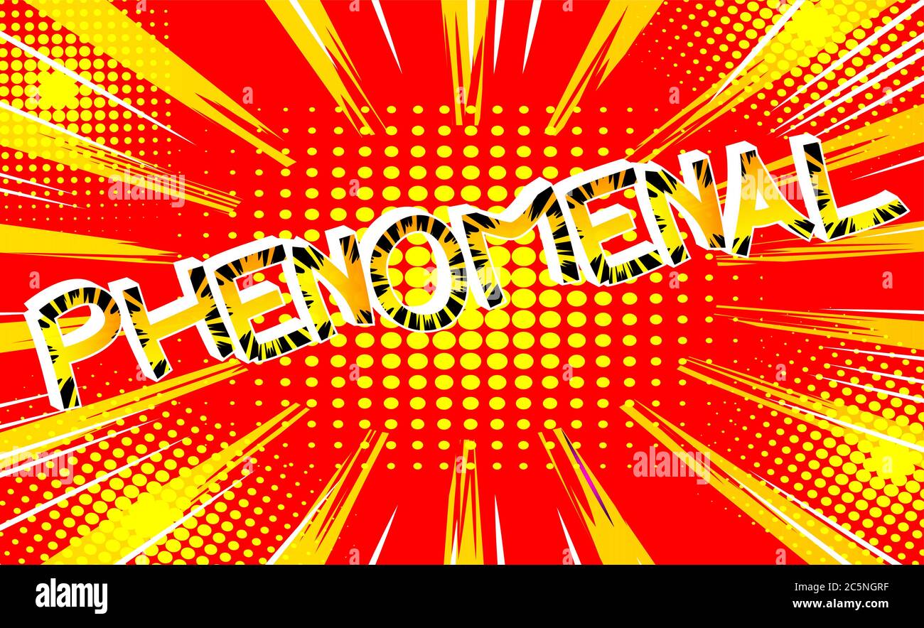 Phenomenal - Comic book style cartoon words on abstract background ...