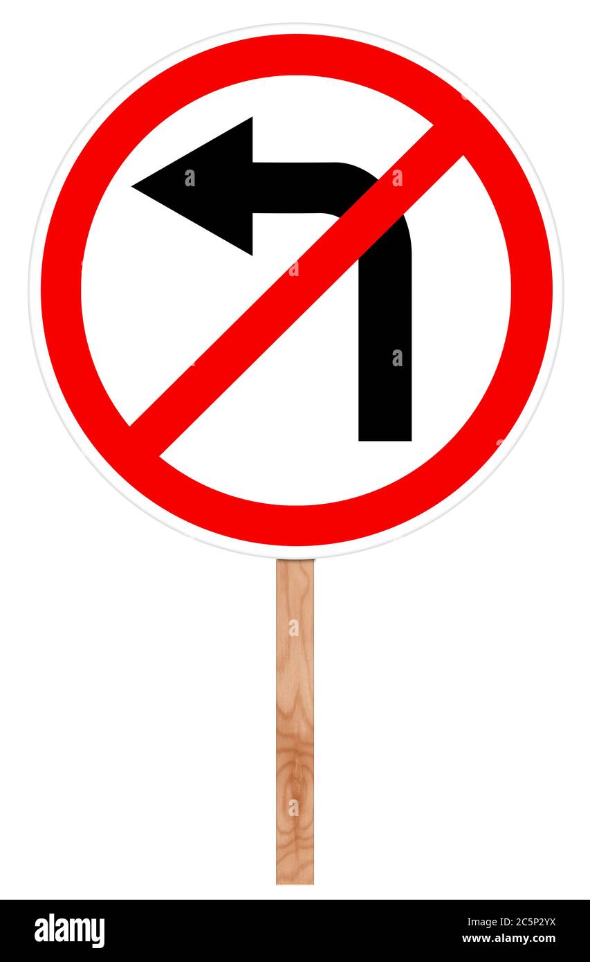 Prohibitory traffic sign isolated on white 3D illustration - Left turn ...