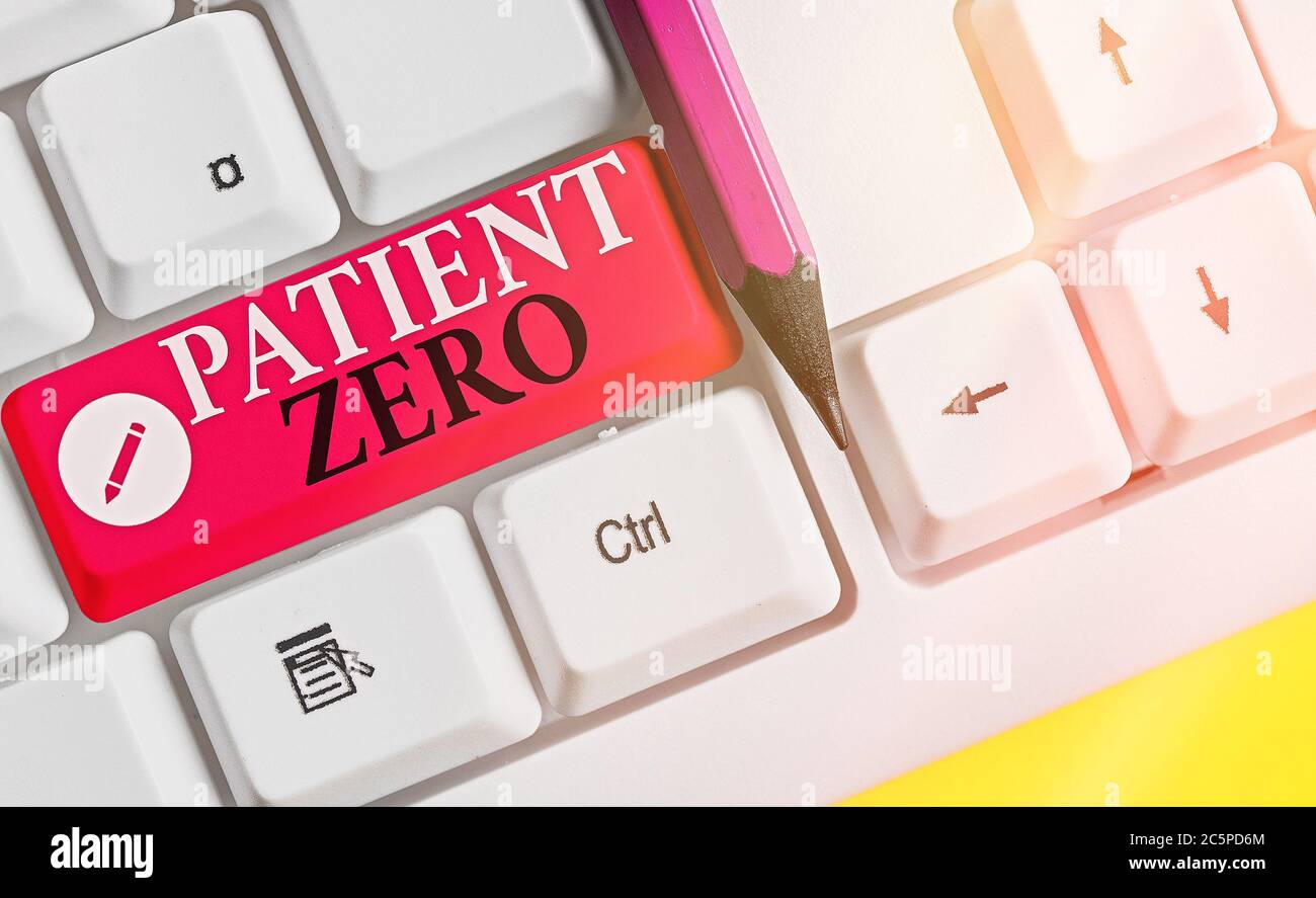 Conceptual hand writing showing Patient Zero. Concept meaning primary ...