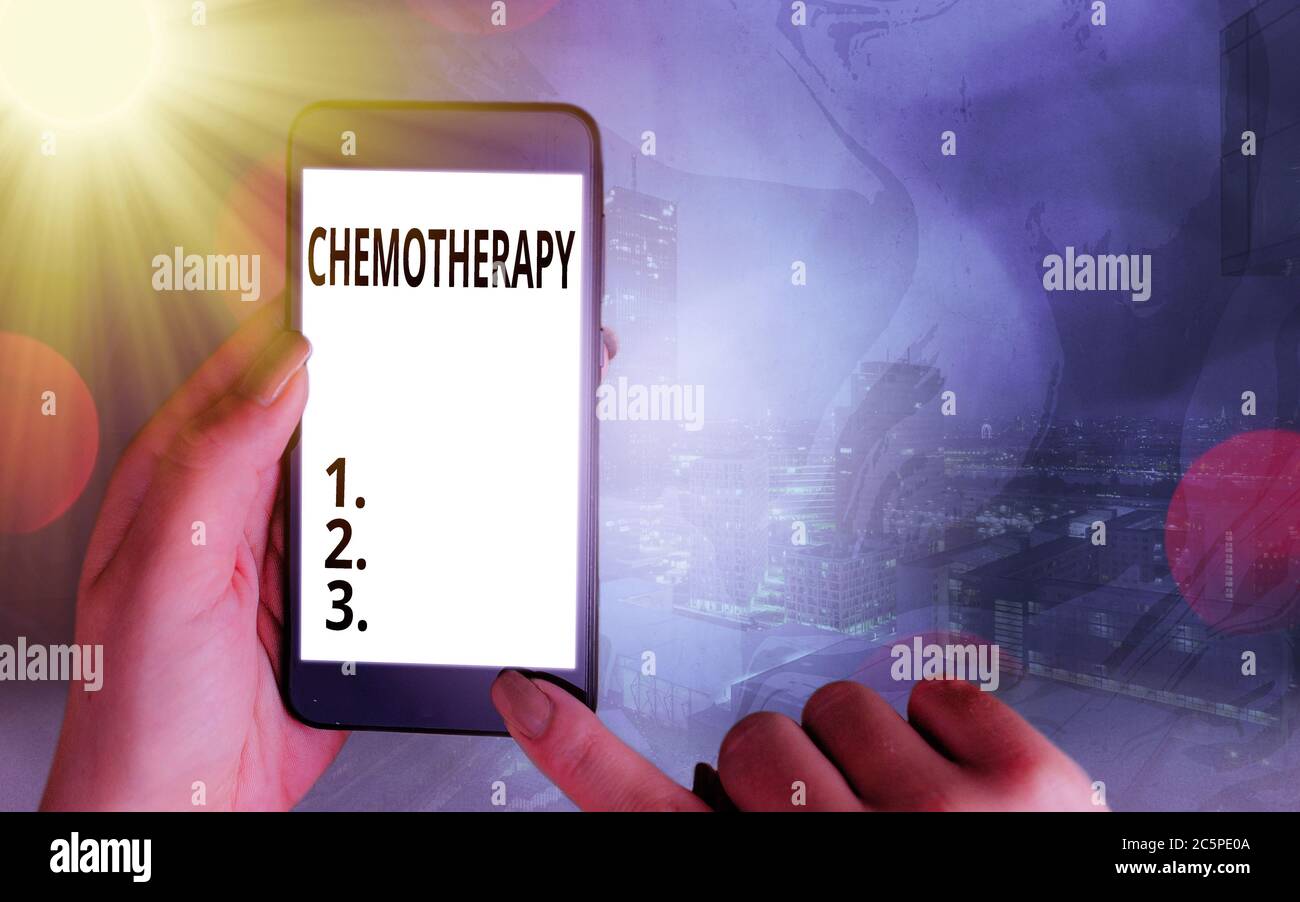 Handwriting text Chemotherapy. Conceptual photo the treatment of ...