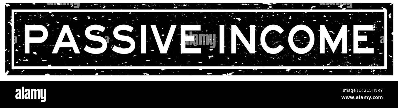 Grunge black passive income word square rubber seal stamp on white ...
