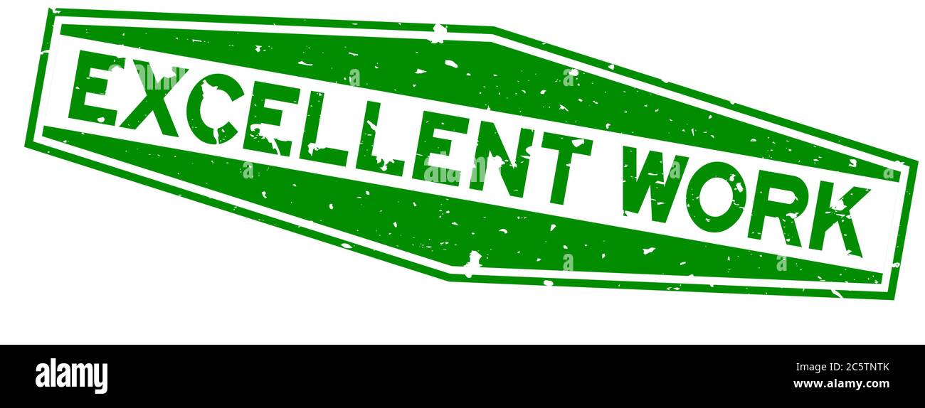 Grunge green excellent work word hexagon rubber seal stamp on white ...