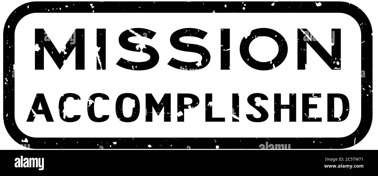 Grunge black mission accomplished word square rubber seal stamp on ...